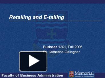 PPT – Retailing and Etailing PowerPoint presentation | free to view - id: 16b940-ZTk1M