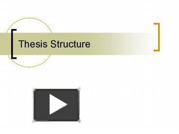 PPT – Thesis Structure PowerPoint presentation | free to view - id ...