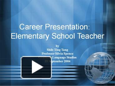 PPT – Career Presentation: Elementary School Teacher PowerPoint ...