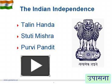 The Indian Independence presentation | free to view