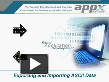 Exporting and Importing ASCII Data presentation | free to view