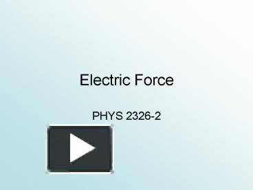 Electric Force presentation | free to view