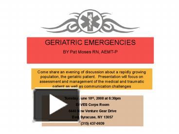 GERIATRIC EMERGENCIES presentation | free to view