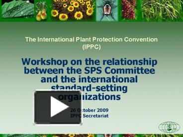 PPT – The International Plant Protection Convention IPPC PowerPoint ...