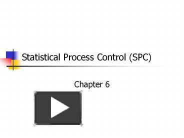Statistical Process Control (SPC) presentation | free to view