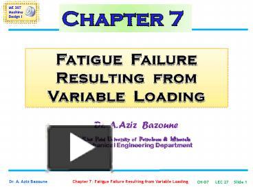PPT – CH07 LEC 27 Slide 1 PowerPoint presentation | free to view - id: 16de46-ZDc1Z
