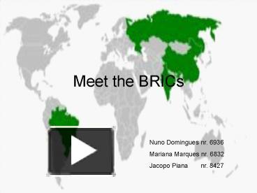 Meet the BRICs presentation | free to view