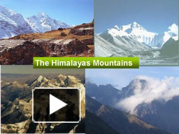 The Himalayas Mountains presentation | free to view