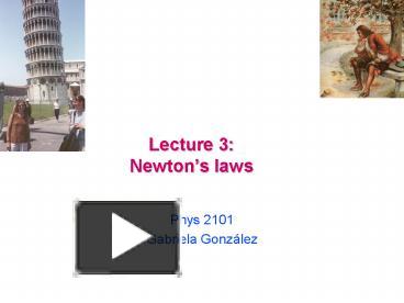 Lecture 3: Newtons laws presentation | free to view