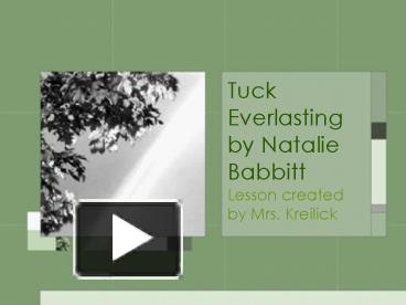 Tuck Everlasting by Natalie Babbitt presentation | free to view