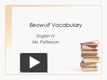 PPT – Beowulf Vocabulary PowerPoint presentation | free to view - id ...