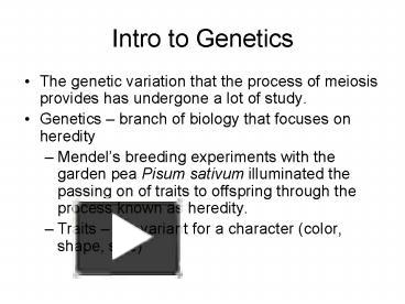 Intro to Genetics presentation | free to view