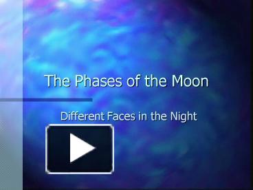 The Phases of the Moon presentation | free to view