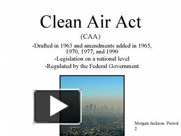 Clean Air Act CAA presentation | free to view