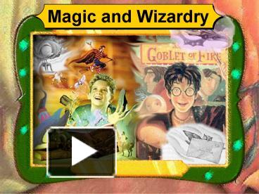 Magic and Wizardry presentation | free to view