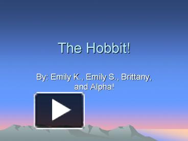 The Hobbit! presentation | free to view