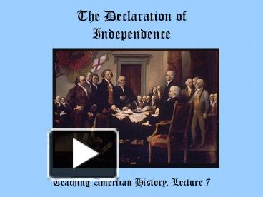PPT – The Declaration of Independence PowerPoint presentation | free to ...