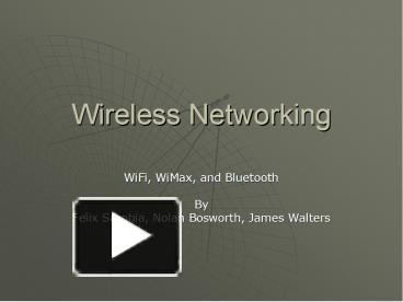 Wireless Networking presentation | free to view