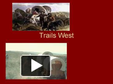 Trails West presentation | free to view