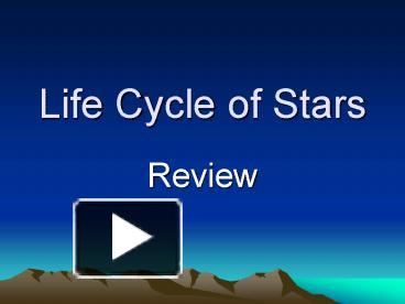 PPT – Life Cycle of Stars PowerPoint presentation | free to view - id ...