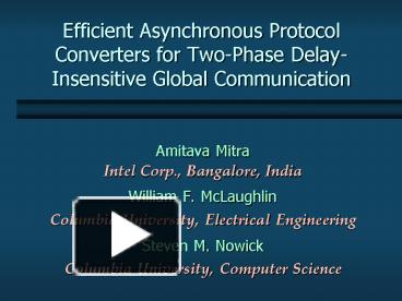 PPT – Efficient Asynchronous Protocol Converters for TwoPhase ...