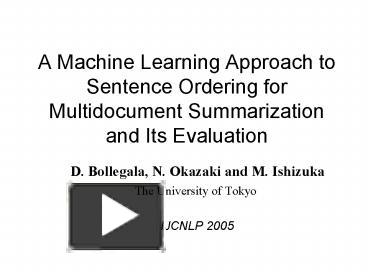 PPT – A Machine Learning Approach to Sentence Ordering for Multidocument Summarization and Its ...