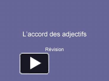 Laccord des adjectifs presentation | free to view