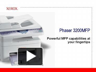 PPT – Phaser 3200MFP PowerPoint presentation | free to view - id: 179279-ZDc1Z