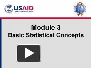 PPT – Module 3 Basic Statistical Concepts PowerPoint presentation | free to view - id: 1796d2-ZDc1Z