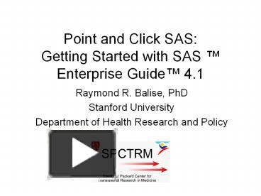 PPT – Point and Click SAS: Getting Started with SAS PowerPoint presentation | free to view - id ...