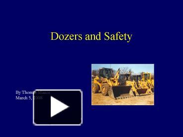 Dozers and Safety presentation | free to view