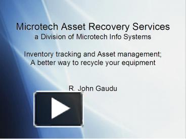 PPT – Microtech Asset Recovery Services a Division of Microtech Info Systems Inventory tracking ...