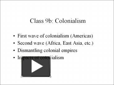 First wave of colonialism (Americas) presentation | free to view