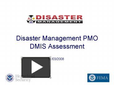 PPT – Disaster Management PMO DMIS Assessment PowerPoint presentation | free to view - id ...