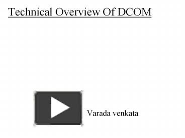 Technical Overview Of DCOM presentation | free to view