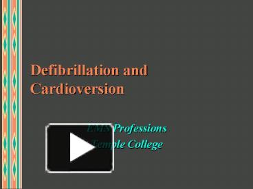 Defibrillation and Cardioversion presentation | free to view