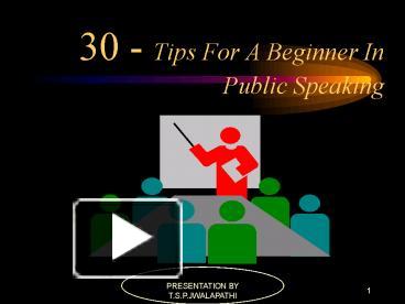 PPT – 30 - Tips For A Beginner In Public Speaking PowerPoint ...