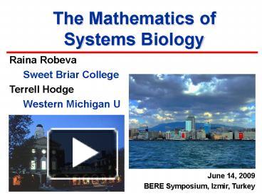 The Mathematics of Systems Biology presentation | free to view