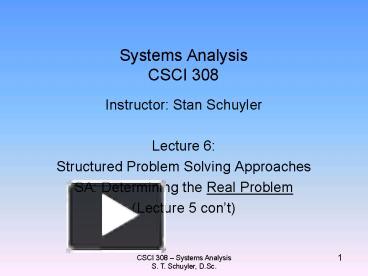 PPT – CSCI 308 Systems Analysis PowerPoint presentation | free to view - id: 18416c-ZDc1Z
