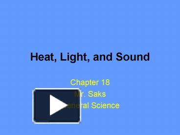 Heat, Light, and Sound presentation | free to view