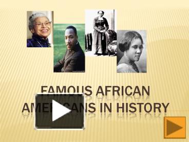 Famous African Americans in History presentation | free to view