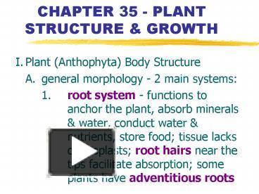 PPT – CHAPTER 35 PLANT STRUCTURE PowerPoint presentation | free to view ...
