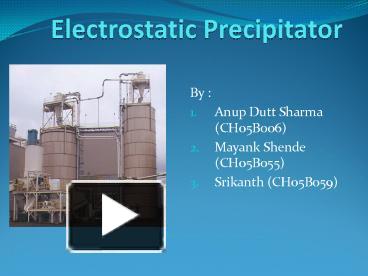 Electrostatic Precipitator presentation | free to view