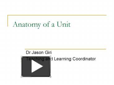 Anatomy of a Unit presentation | free to view