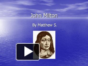 John Milton presentation | free to view