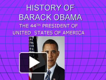 HISTORY OF BARACK OBAMA presentation | free to view