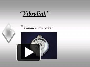 Vibrolink Vibration Recorder presentation | free to view