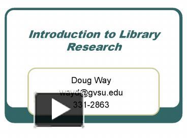 PPT – Introduction to Library Research PowerPoint presentation | free ...