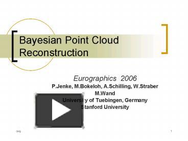 Bayesian Point Cloud Reconstruction presentation | free to view