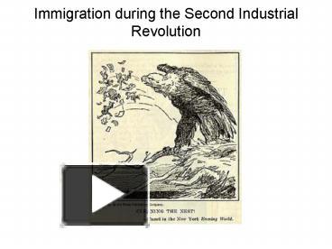 Immigration during the Second Industrial Revolution presentation | free ...
